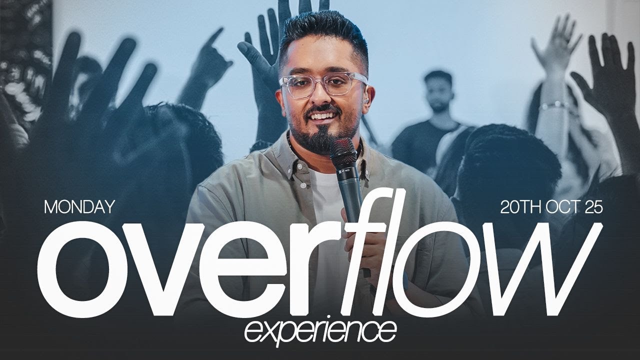 Overflow Experience | Pr Joshua Andrews | 20th October 2025 - YouTube