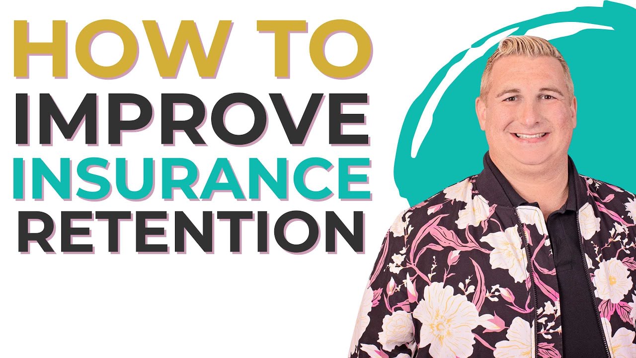 How To Improve Insurance Retention - YouTube
