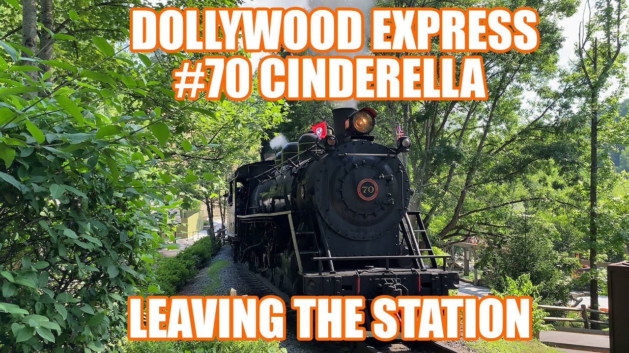 Dollywood Express Steam Locomotive #70 Cinderella Leaves the Train ...