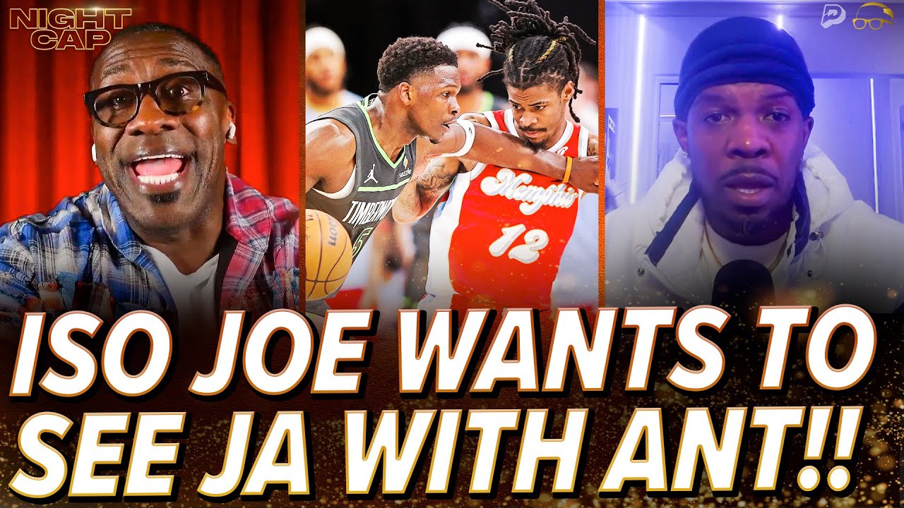 Iso Joe HOT TAKE with Unc & Ocho: Ja Morant and Ant Man TOGETHER in ...