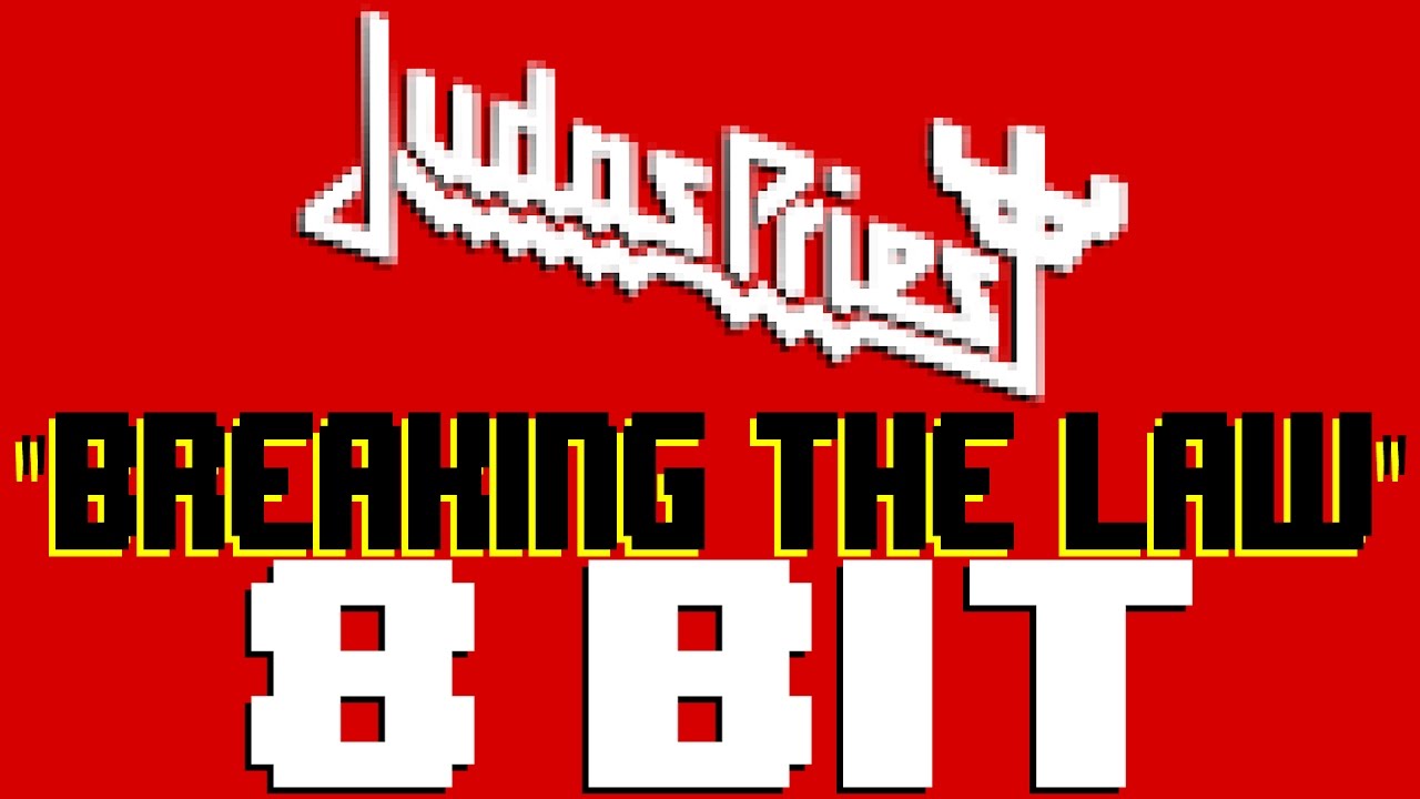 Breaking The Law [8 Bit Tribute to Judas Priest] - 8 Bit Universe - YouTube