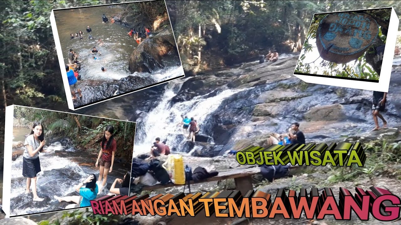 Objek wisata Riam Angan Tembawang,kabupaten Landak || Viral kembali di ...