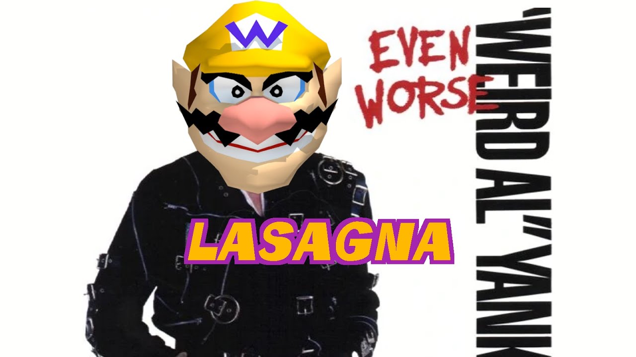 WARIO TIME Lasagna Weird Al Yankovic Cover YouTube wario-time-lasagna-weird-al-yankovic-cover-youtube