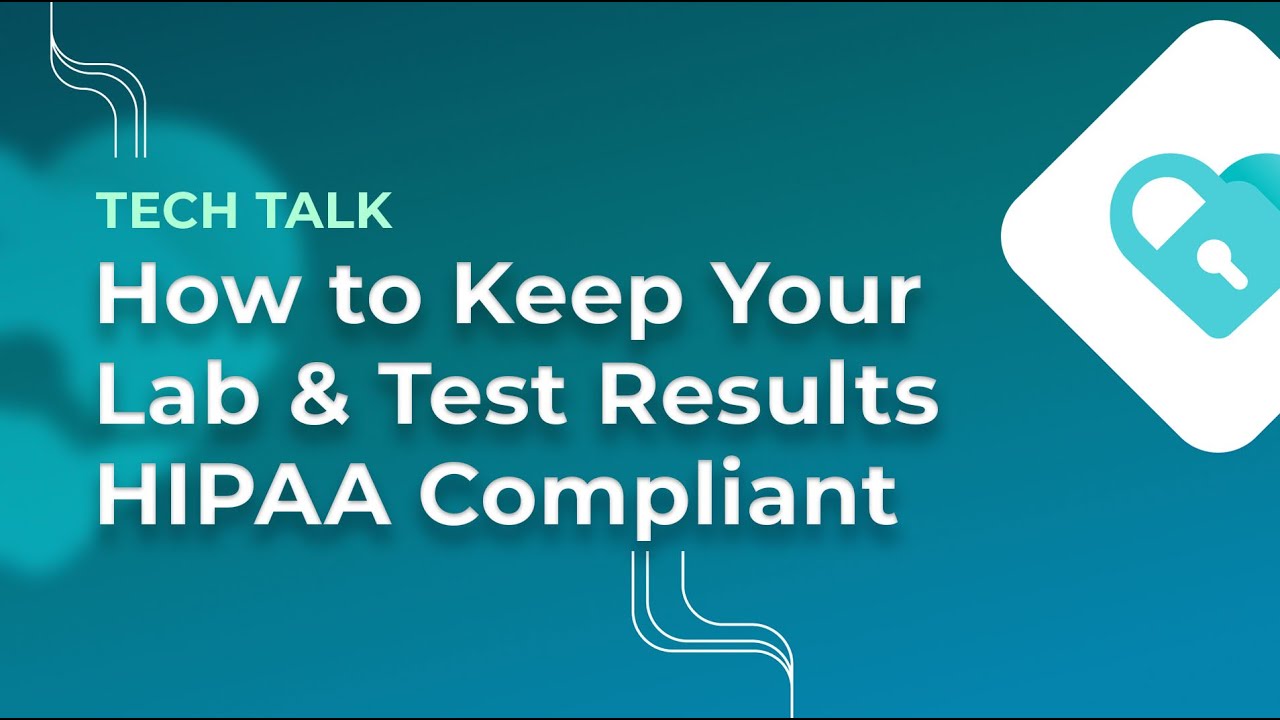 HIPAA Compliant Test Results and Lab Findings - How to Follow the Rules ...