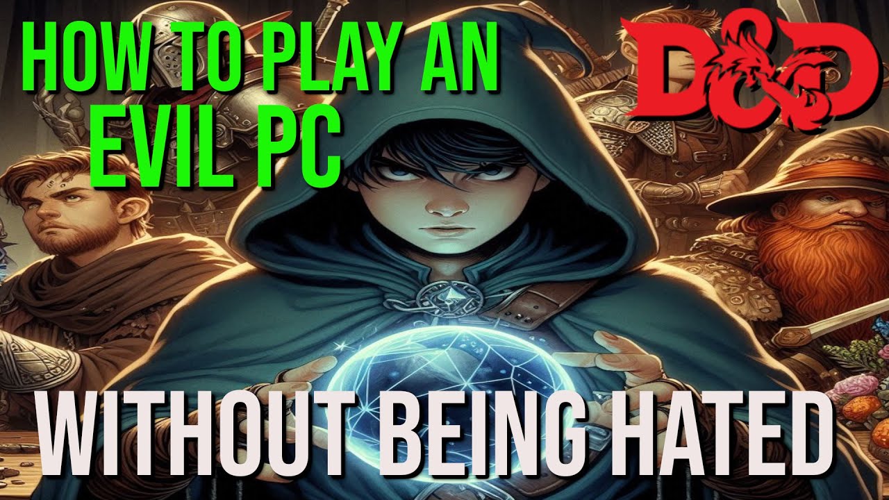 How To Play An Evil Player Character & Not Be Hated Or Kicked! - YouTube