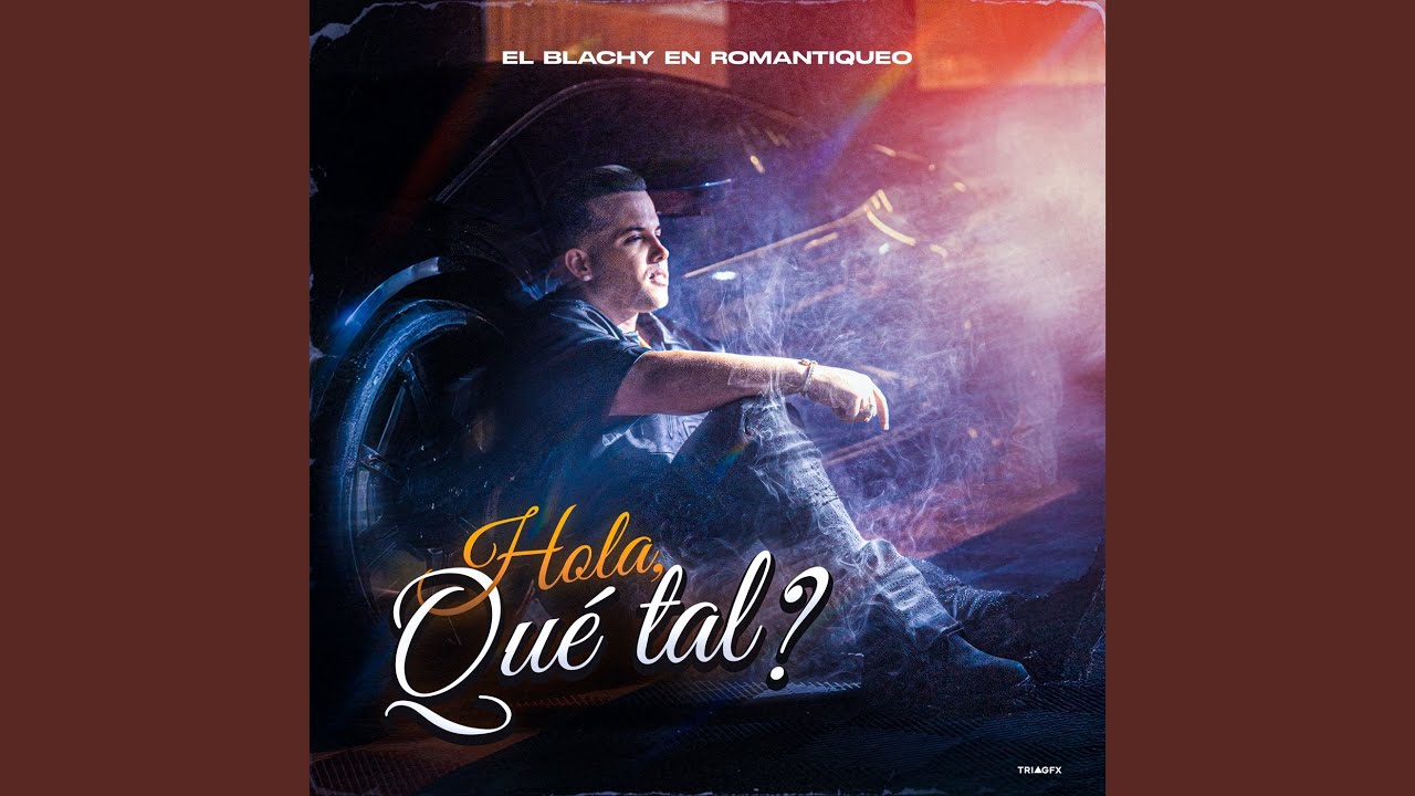 Hola, qué tal? - YouTube