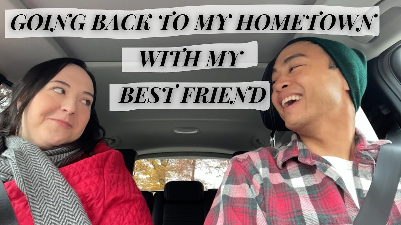 Ep. 81: GOING BACK TO MY HOMETOWN WITH MY BEST FRIEND! Visiting Old ...