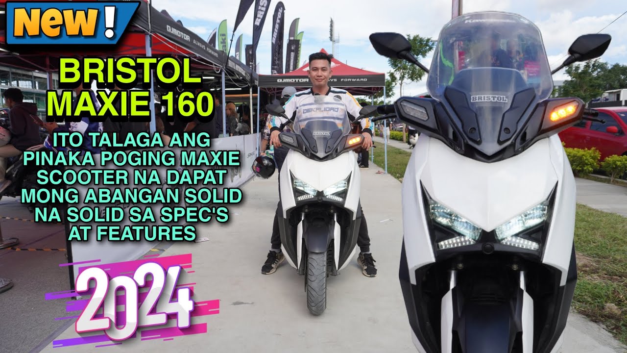 BRISTOL MAXIE 160 Napaka Angas Talaga Nito Baka Ito Na Ang Susunod na Dream Scooter mo - YouTube