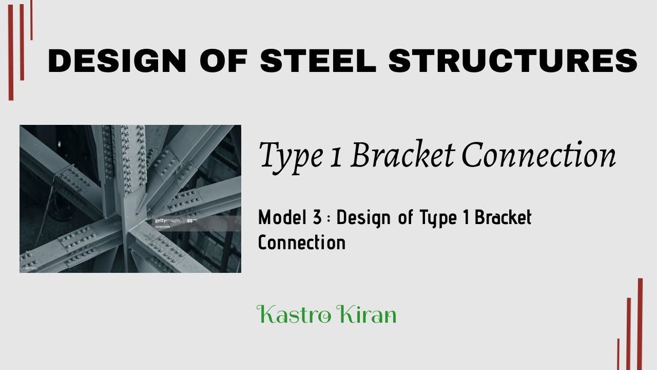 Type 1 Bolted Bracket Connection Design (Model 3) - YouTube