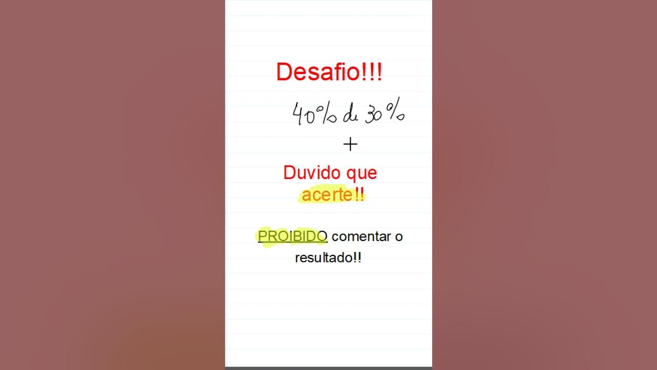 Desafio Porcentagem Quanto 40 Porcento De 30 Porcento shorts desafio-porcentagem-quanto-40-porcento-de-30-porcento-shorts