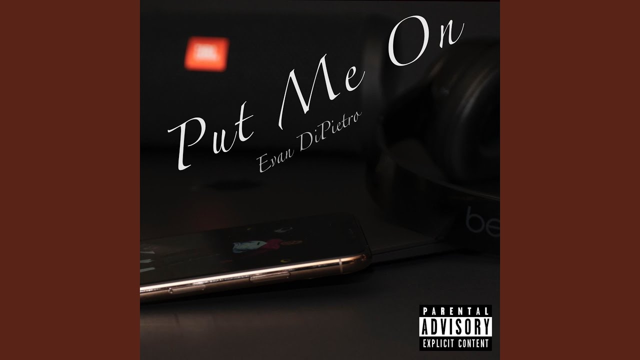 Put Me On - YouTube