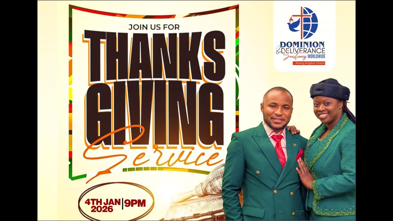 DOMINION THANKSGIVING SERVICE || 4TH OF JANUARY 2026 - YouTube