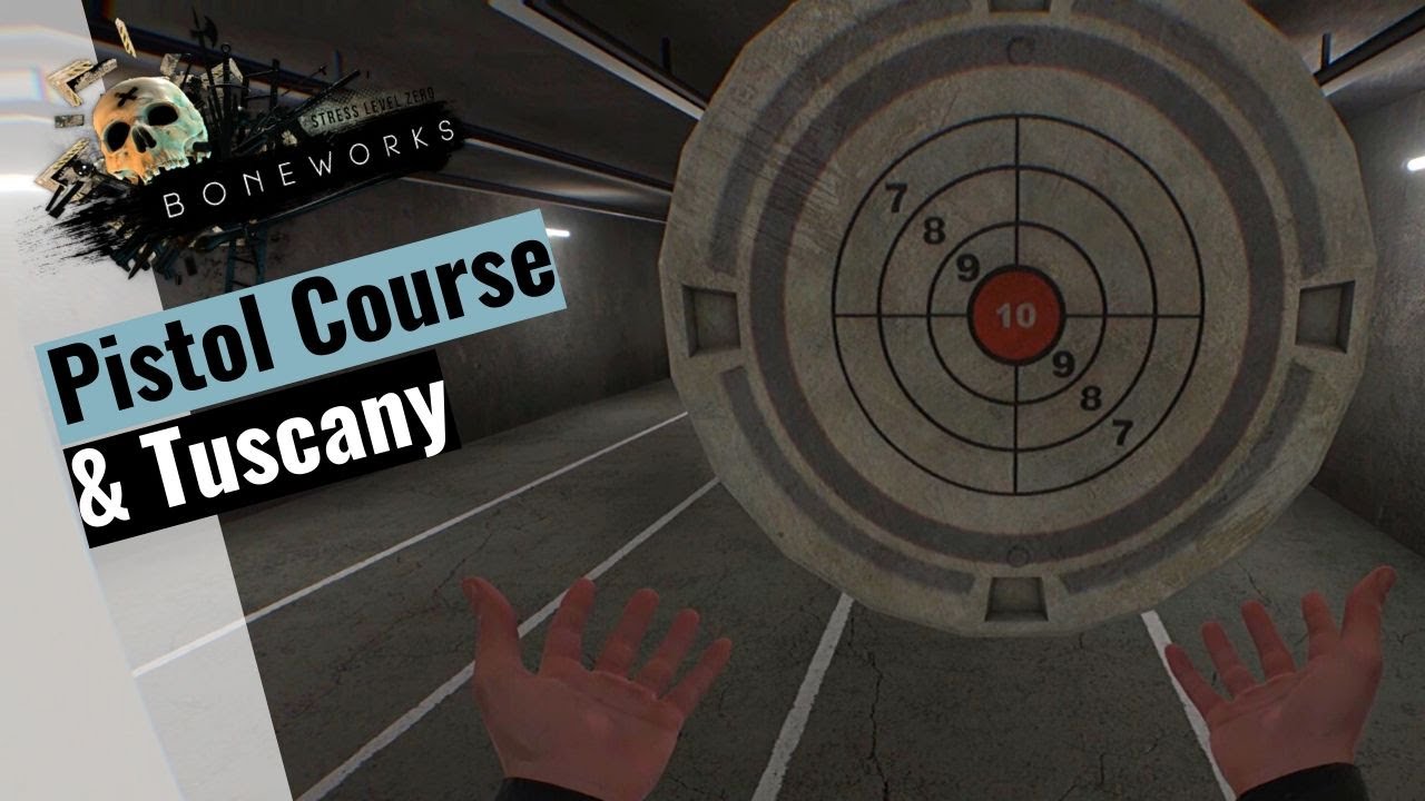 Boneworks - Pistol Course and Tuscany - YouTube