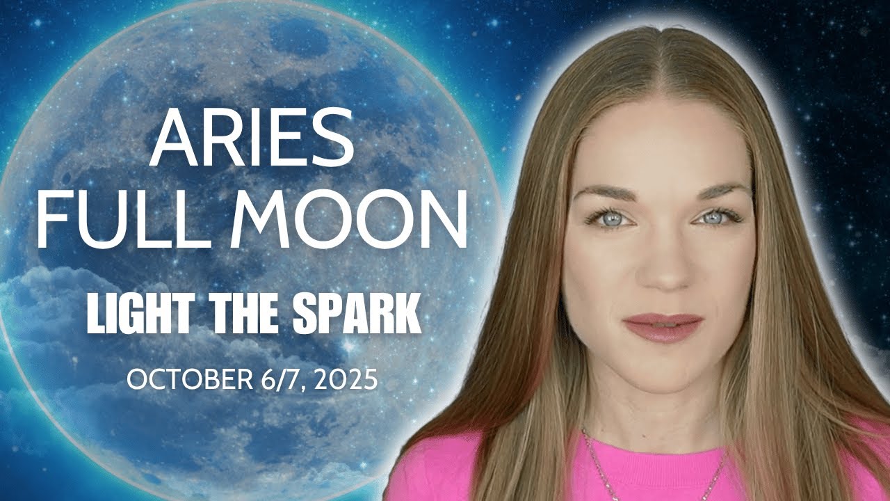 Full Moon in Aries (October 2025) Lighting a New Spark - YouTube