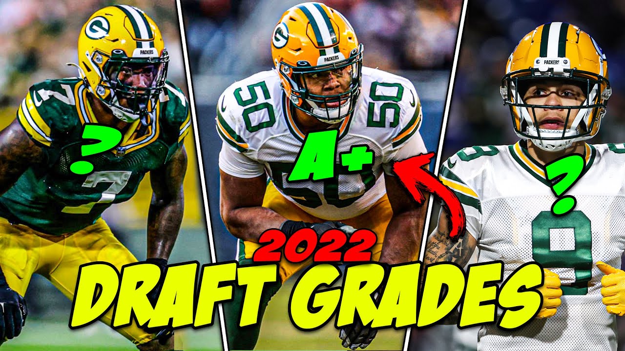 Grading The Packers 2022 Draft Class... One year Later - YouTube