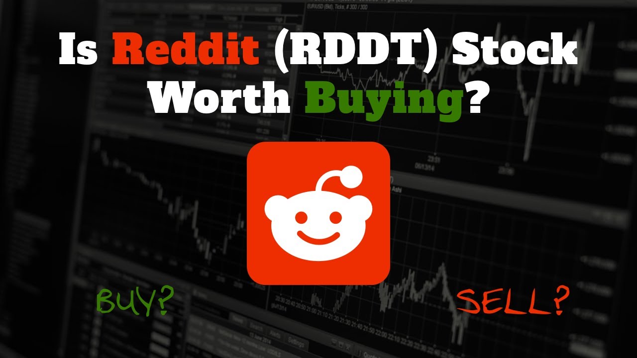 Is Reddit RDDT Stock Worth Buying? - YouTube