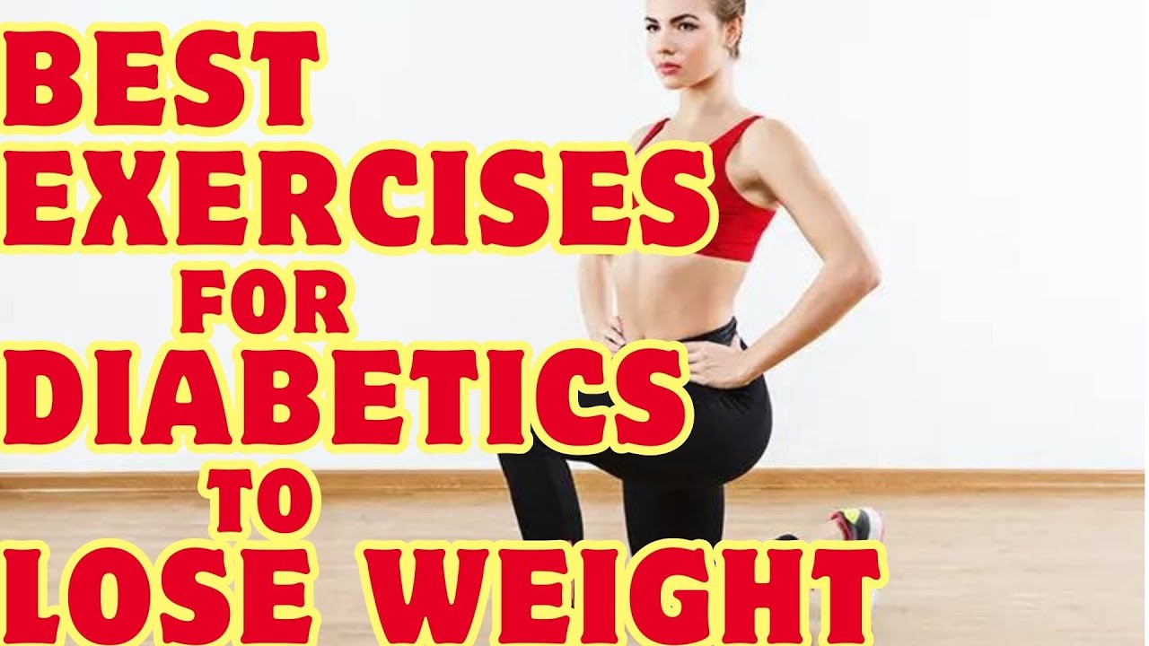 Best Exercises for Diabetics to Lose Weight - YouTube