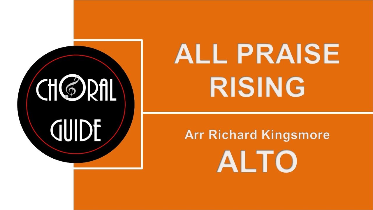 All Praise Rising - ALTO | Arr R Kingsmore - YouTube