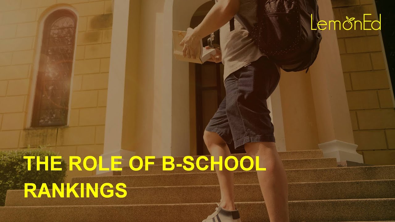 The Role Of B-School Rankings | Quick MBA Tips | LemonEd - YouTube