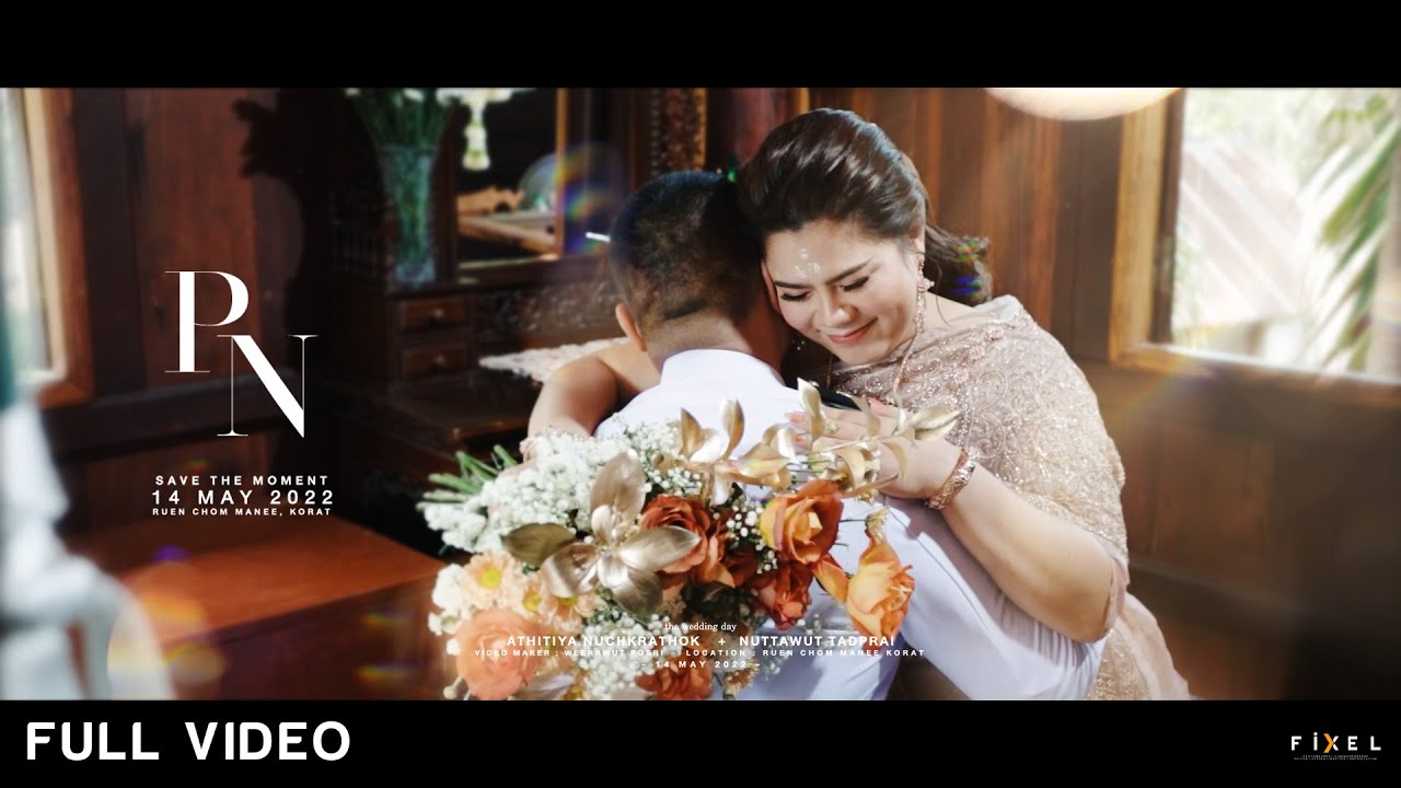 [FULL VDO] แป้ง+ณัฐ : WEDDING DAY 2022 - YouTube