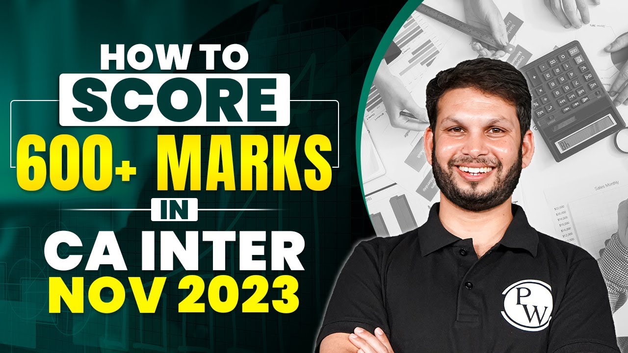 How To Score 600+ Marks in CA Inter 2023 || Best Strategy for CA Inter ...