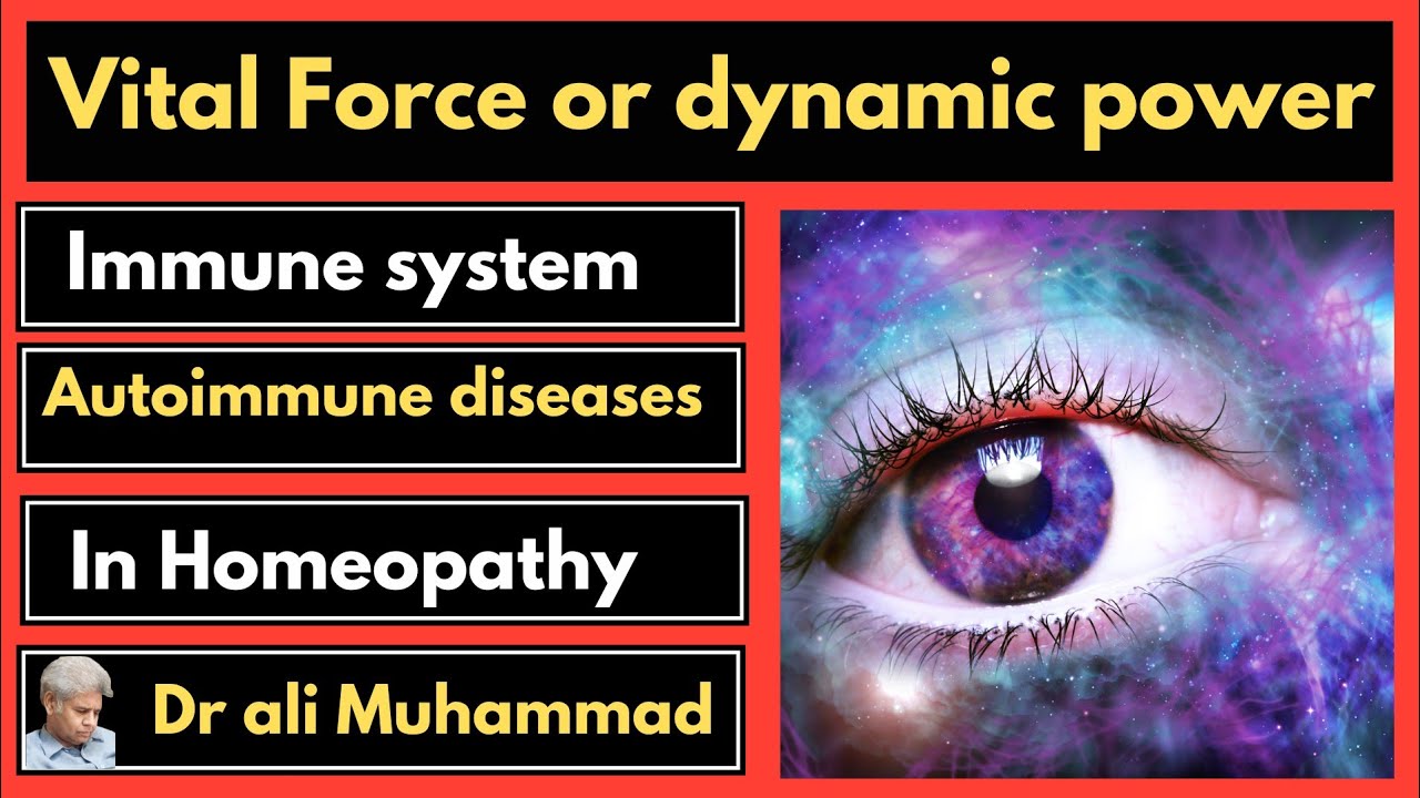 Vital Force |Immune system |Autoimmune diseases |Homeopathic treatment |Dr ali muhammad - YouTube