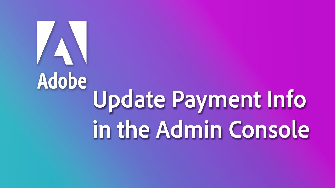 How to update credit card and billing address for your Adobe Teams ...
