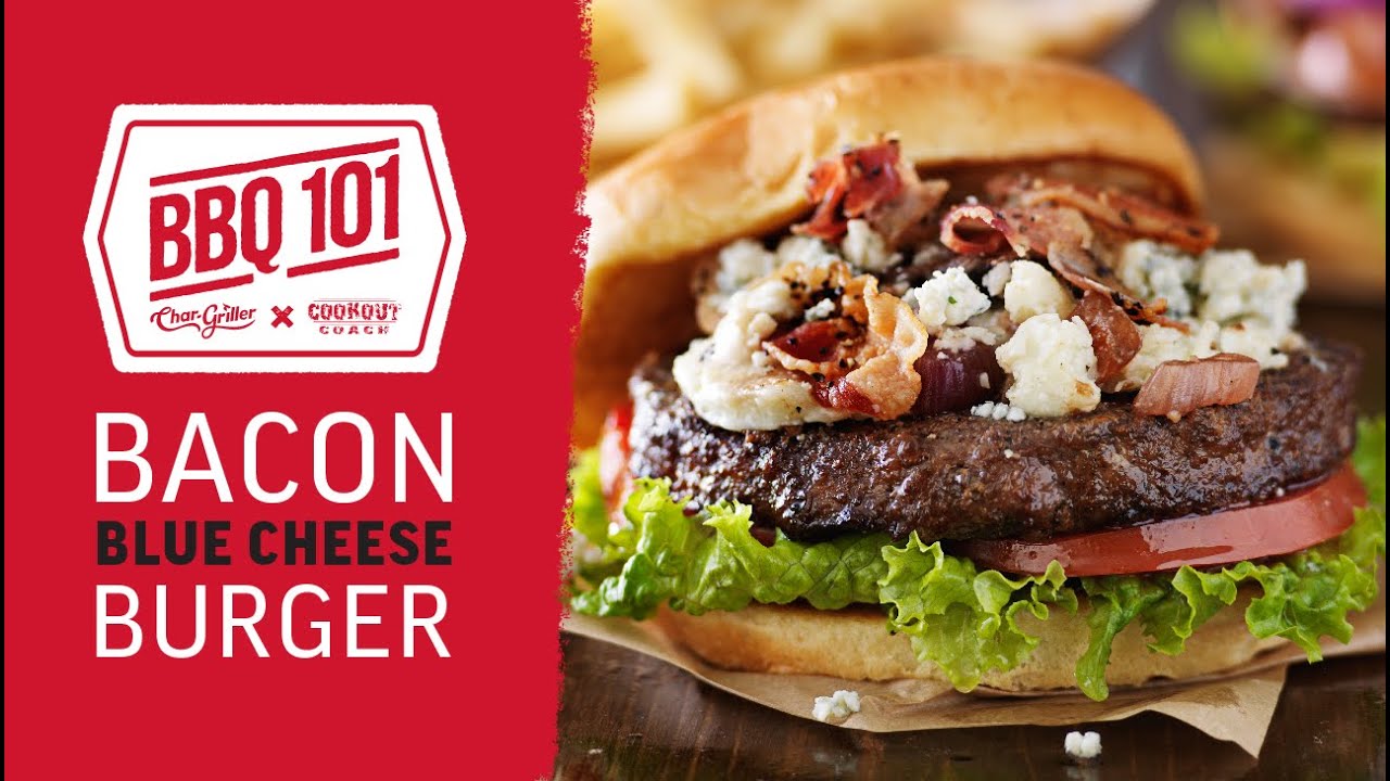 Bacon & Blue Cheeseburgers | BBQ 101 x Cookout Coach - YouTube