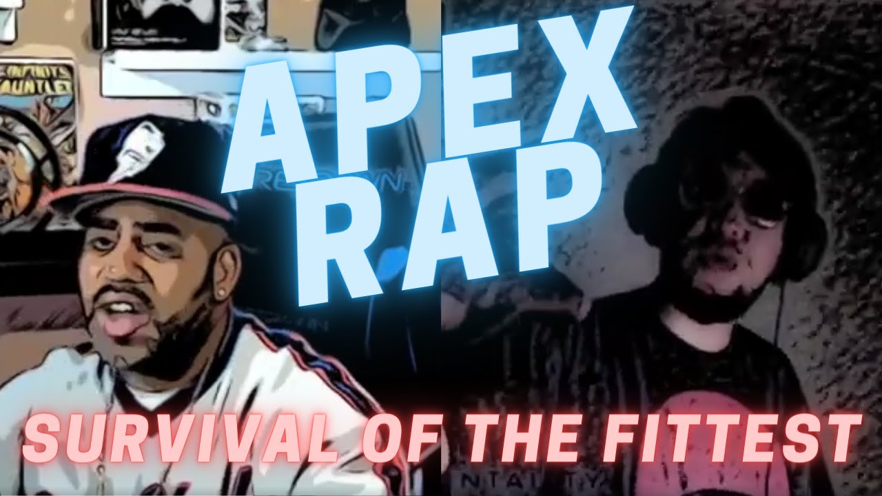 Dematic22 and t.pAk - Apex Rap Tribute (Survival of The Fittest Remix ...
