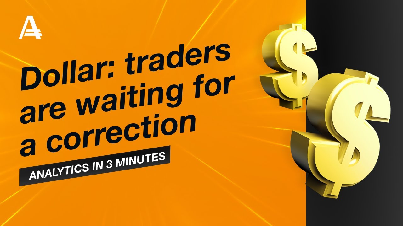 Dollar: traders are waiting for a correction | AMarkets - YouTube