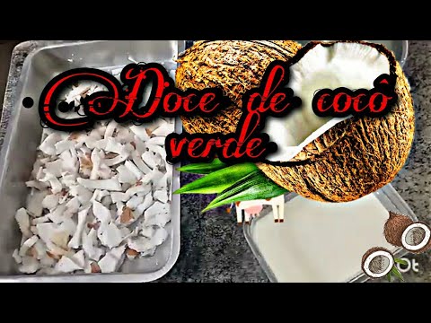 Doce de cocô verde Fácil.😋😛 - YouTube