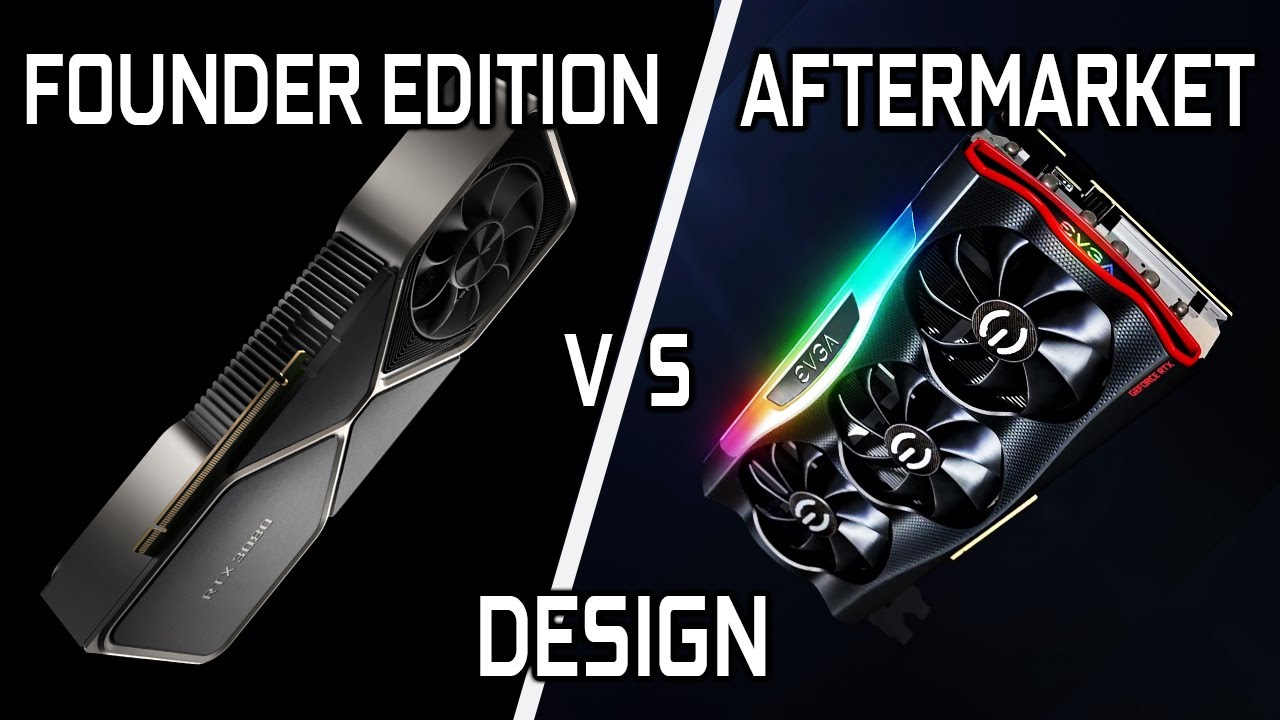 NVIDIA RTX 3000 Series Founder Edition vs Aftermarket/AIB Cards Designs ...