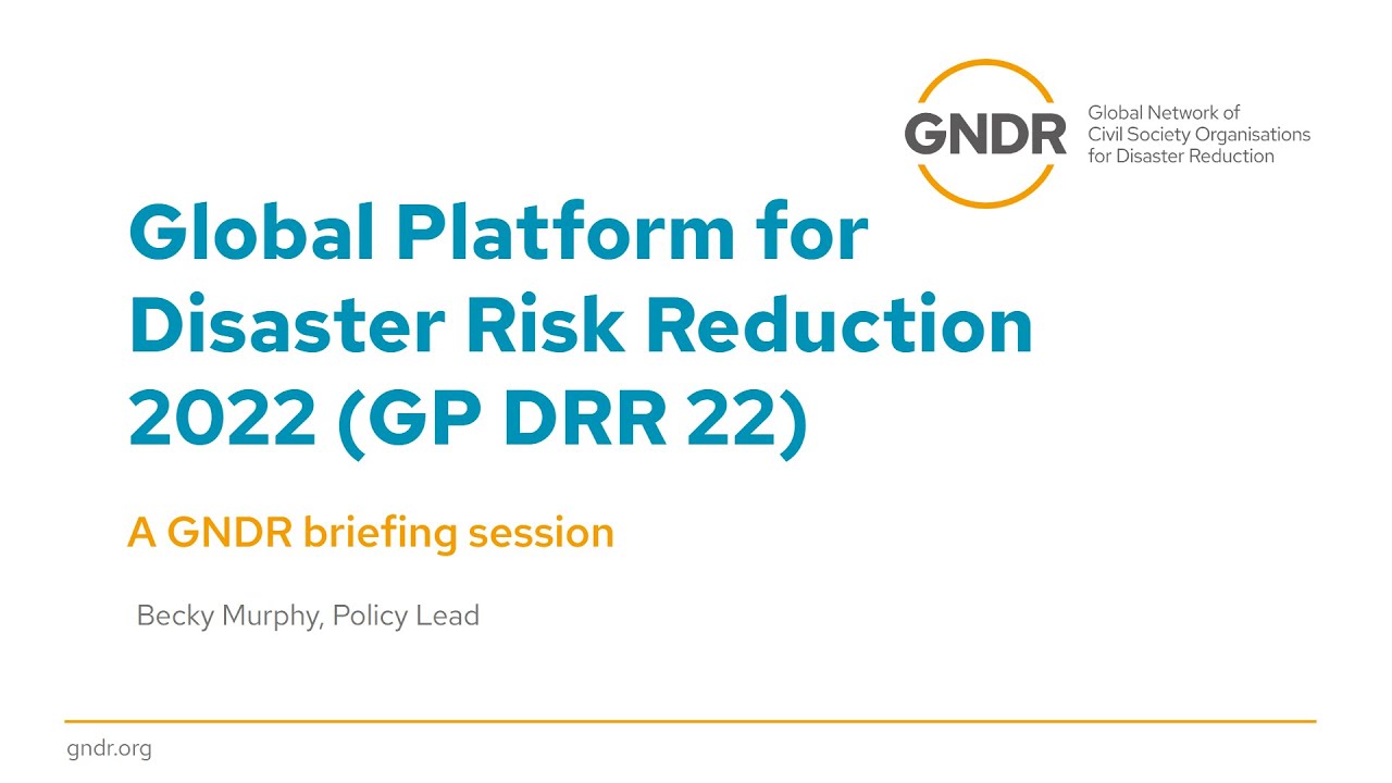 Briefing on 2022 Global Platform for Disaster Risk Reduction - YouTube