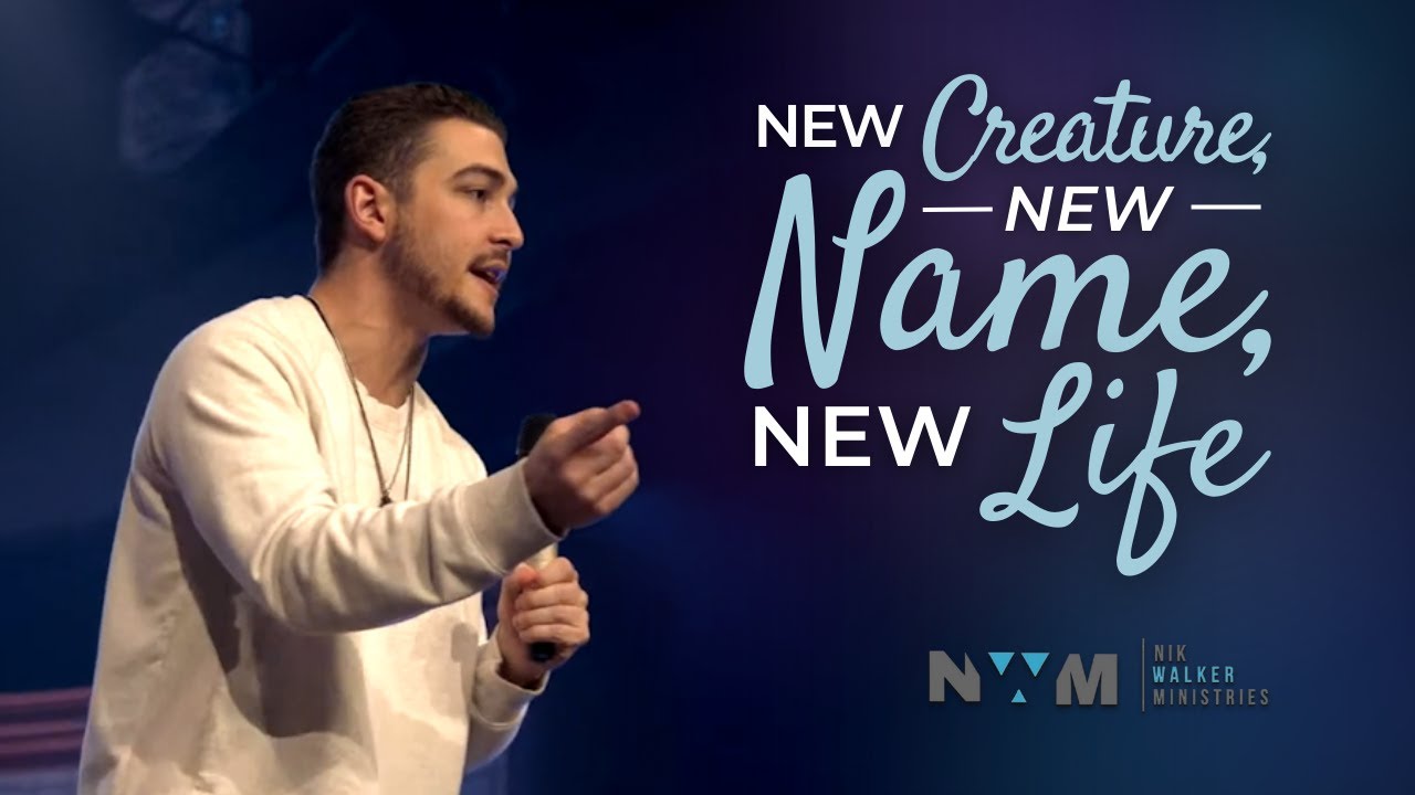 New Creature, New Name, New Life - YouTube