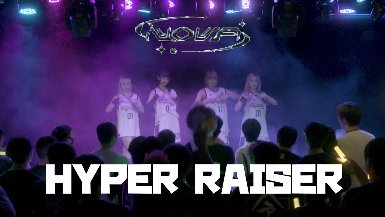 NOVA 『HYPER RAISER』（LIVE MUSIC VIDEO） - YouTube