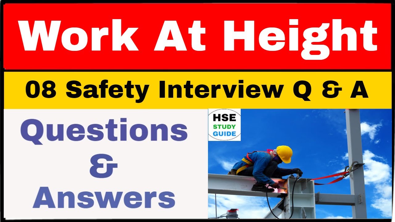 Work At Height Safety Interview Questions & Answers || HSE interview ...