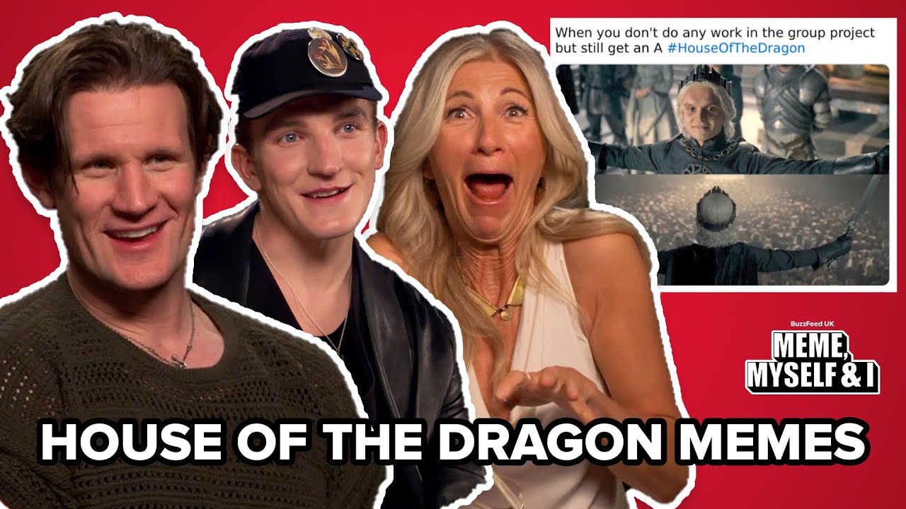The House Of The Dragon Cast React to HOTD Memes | Meme, Myself and I ...