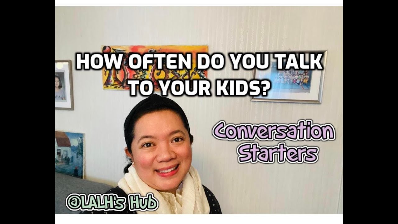How Often Do You Talk To Your Kids? / Conversation Ideas # ...