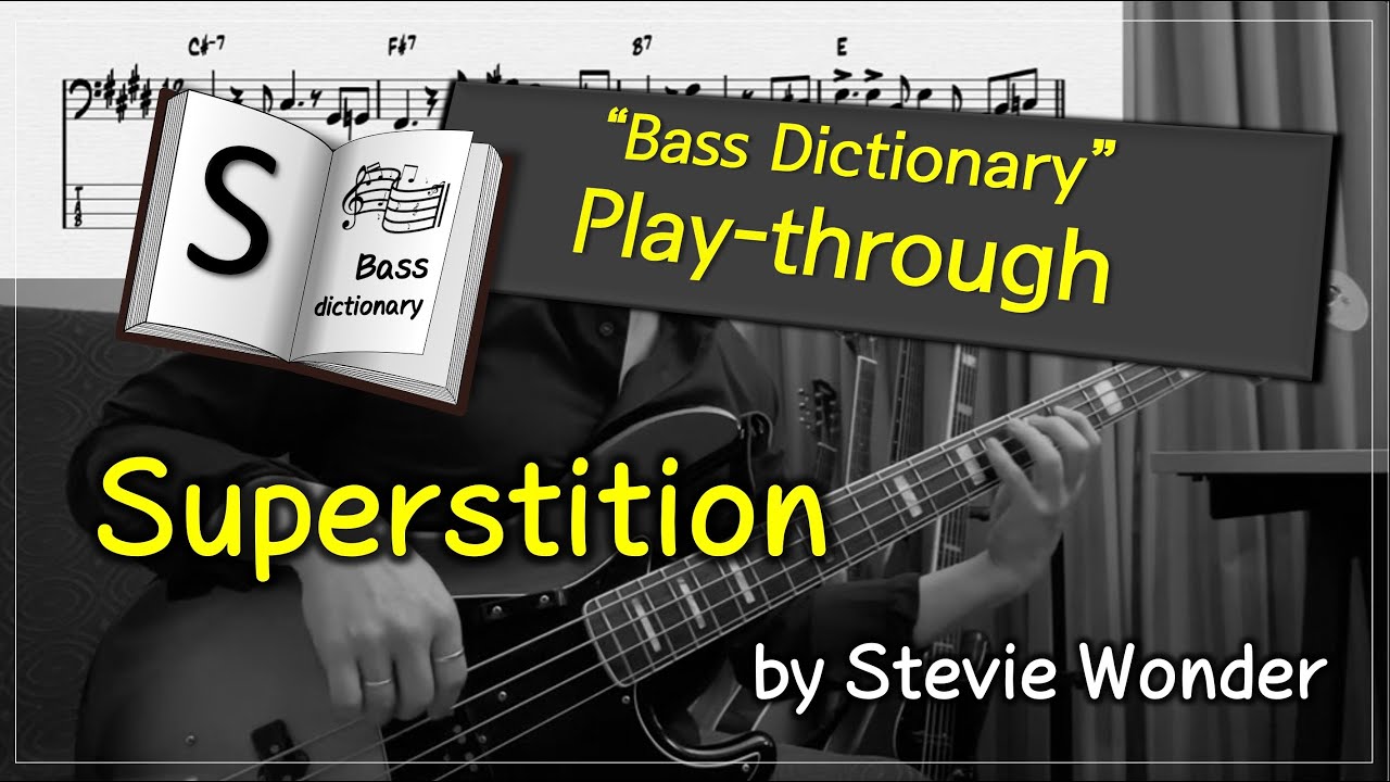 [Bass Dictionary] Play-through - Superstition - Stevie Wonder - Cover ...