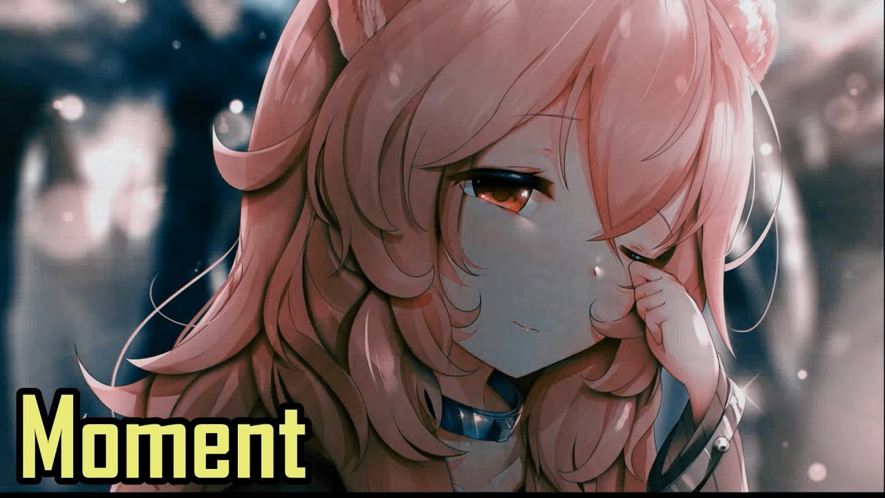 Nightcore Moment Youtube