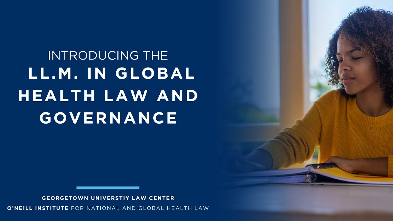 Introducing the LL.M. in Global Health Law and Governance - YouTube
