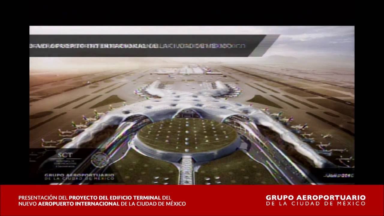 Presentación Del Proyecto Del Edificio Terminal Del NAICM Vídeo 1/3 ...