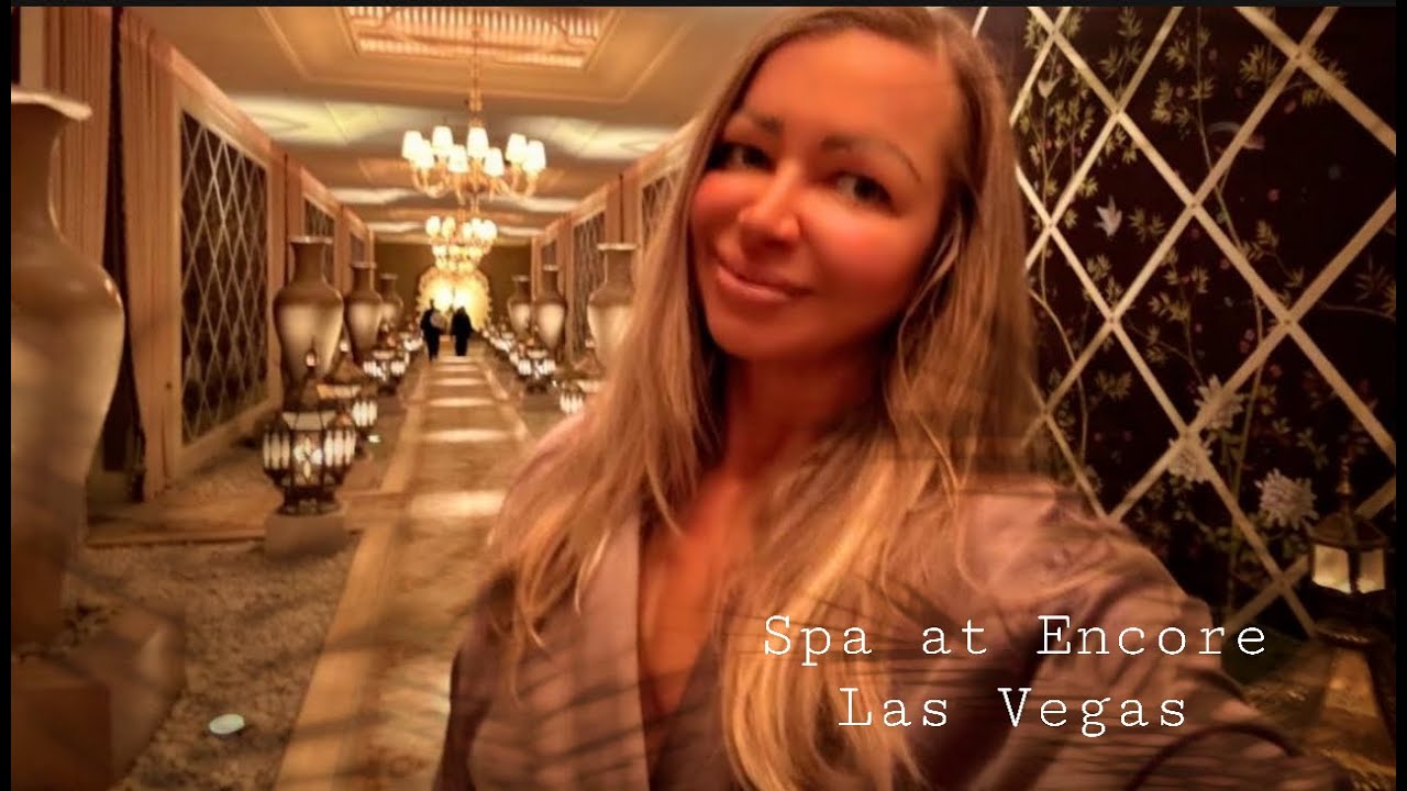 Spa at Encore Las Vegas Full Detailed Tour Honest review and Massage ...