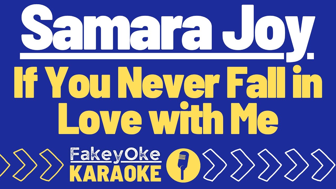 Samara Joy - If You Never Fall in Love with Me [Karaoke] - YouTube