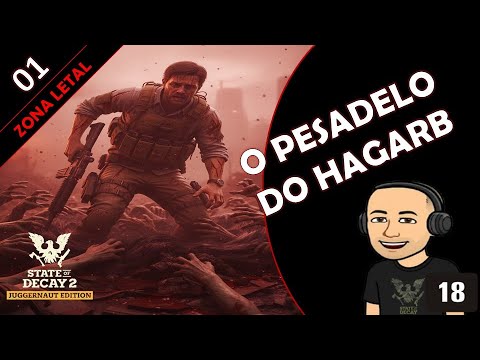 01 - O PESADELO DO HAGARB - STATE OF DECAY 2 - MOD - YouTube