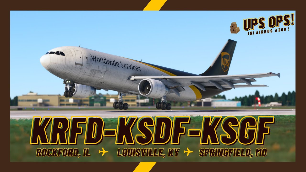 MSFS LIVE| UPS OPS!| Rockford, IL (KRFD) - Louisville, KY (KSDF ...