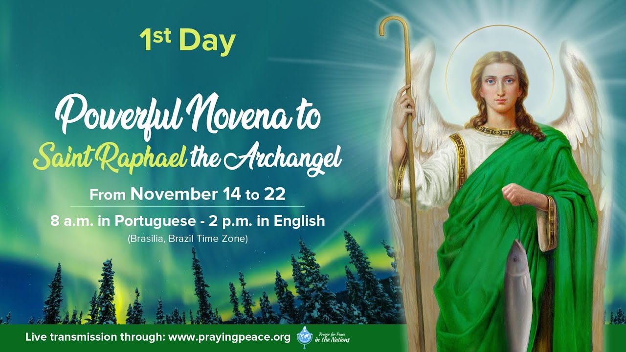 1st day: Novena to Saint Raphael the Archangel • November 14, 2021 • 12 ...