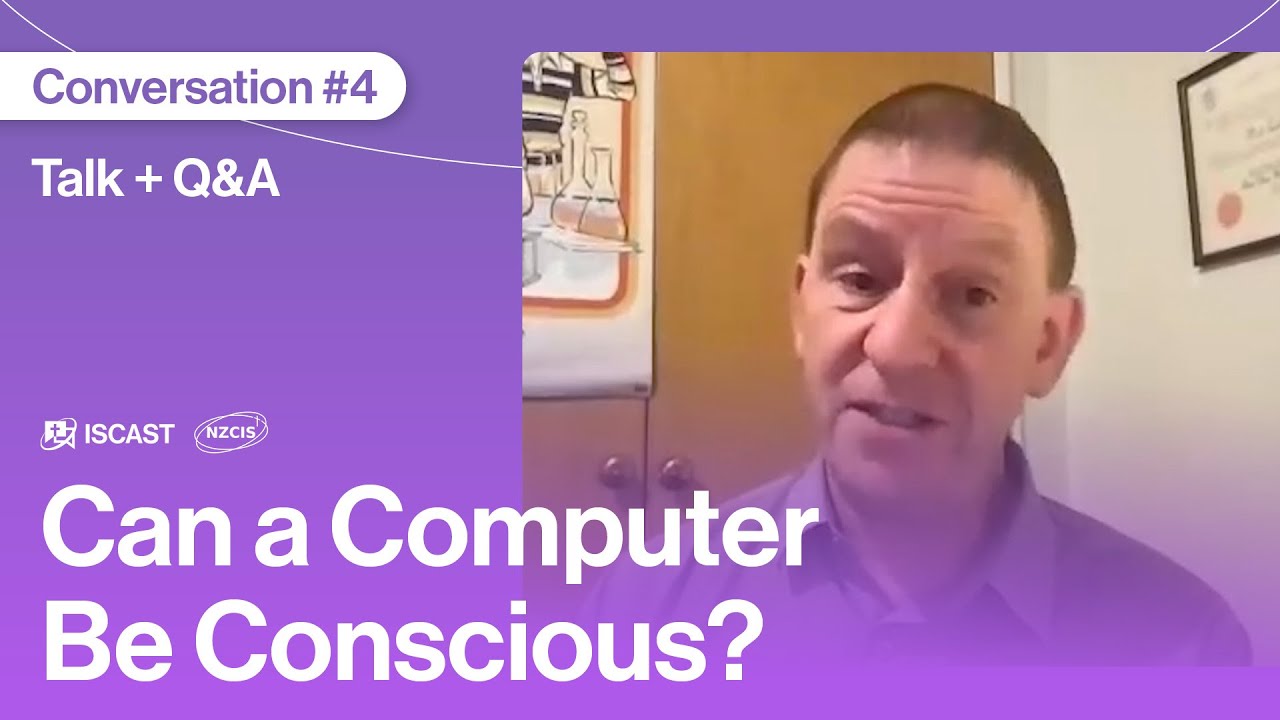 Can a Computer Be Conscious? | Neil Dodgson | ISCAST–NZCIS ...