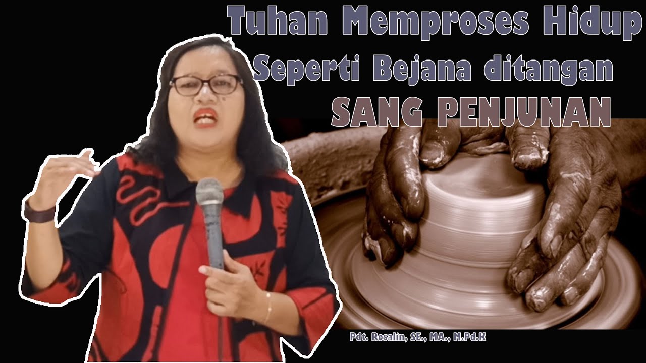 02. DAILY DEVOTION: Seperti Bejana ditangan Penjunan || Pdt. Rosalin ...