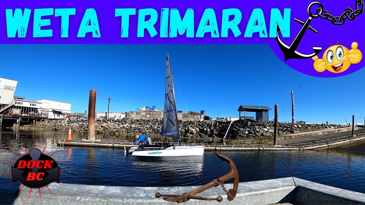 Weta Trimaran / Dock BC - YouTube